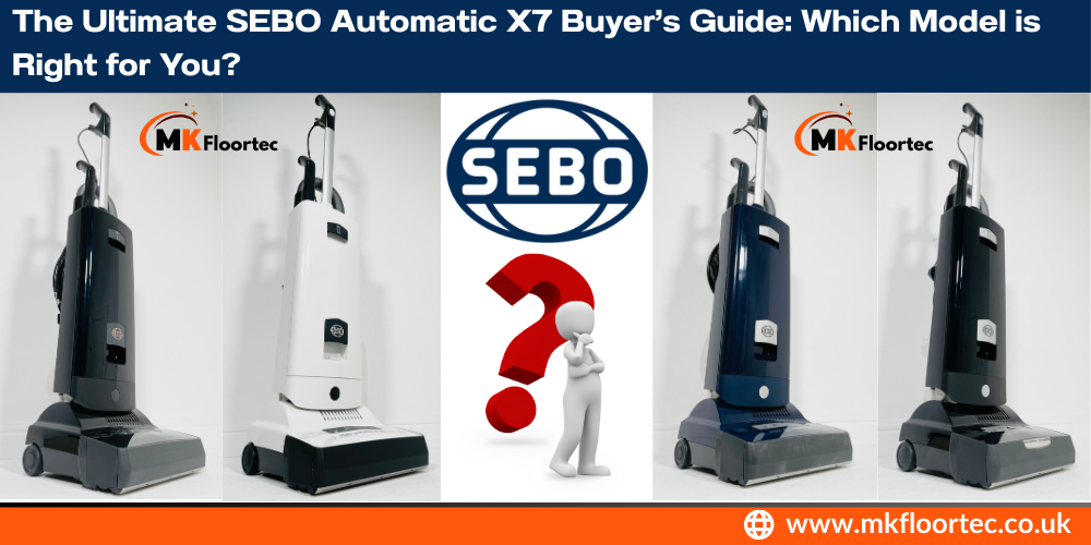 SEBO Automatic X7 Comparison Guide: Which Model is Best for Your Home ...